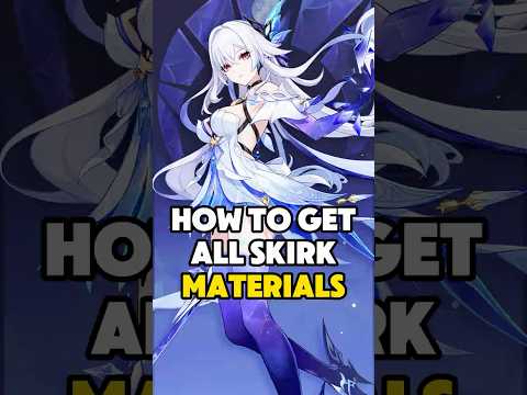 Genshin 5.7 Skirk materials GUIDE! How to upgrade her&weapon to Lv.90? #genshinimpact  #lootbar