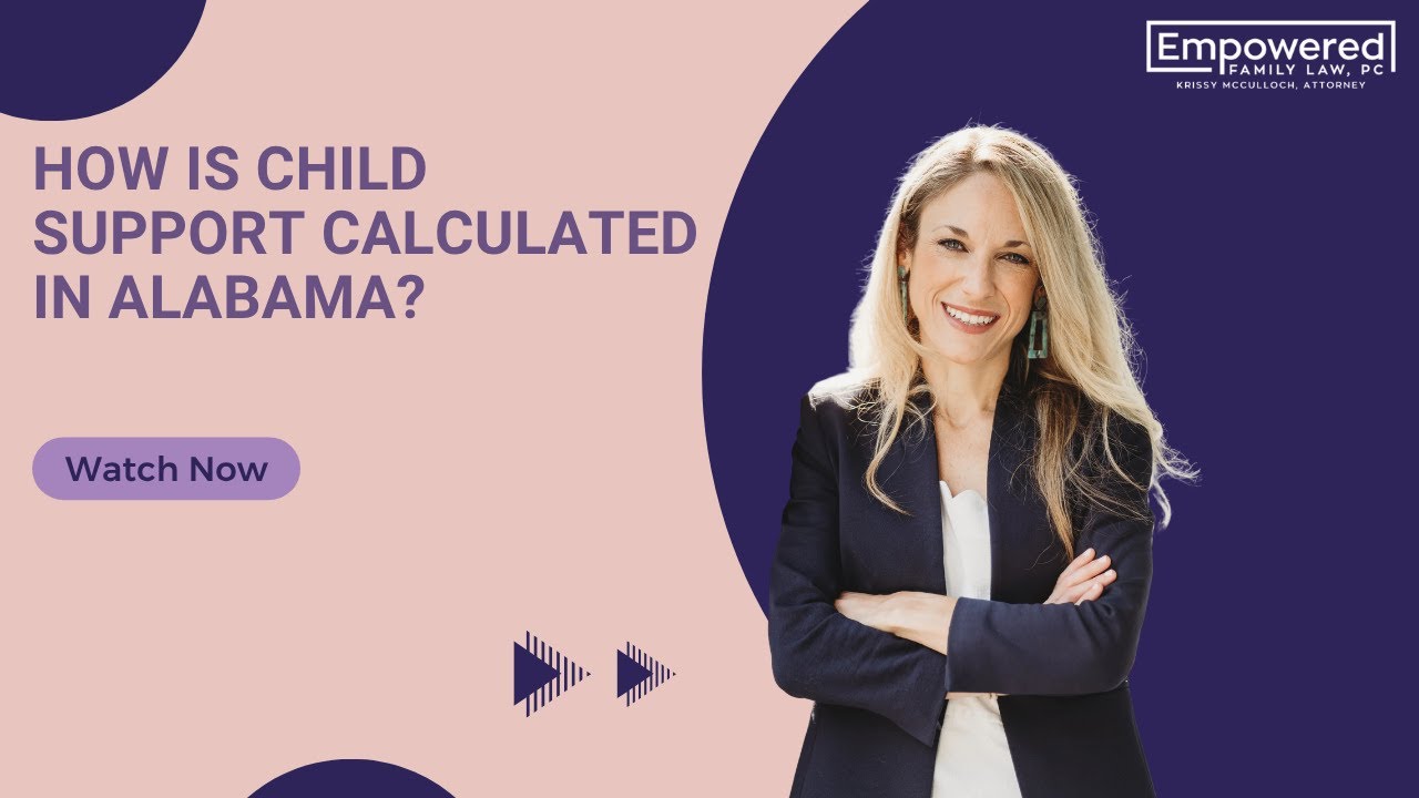 How Is Child Support Calculated in Alabama?