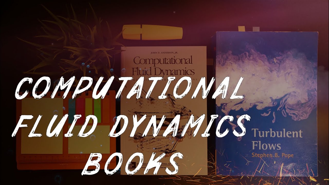 Computational Fluid Dynamics - Books (+Bonus PDF)
