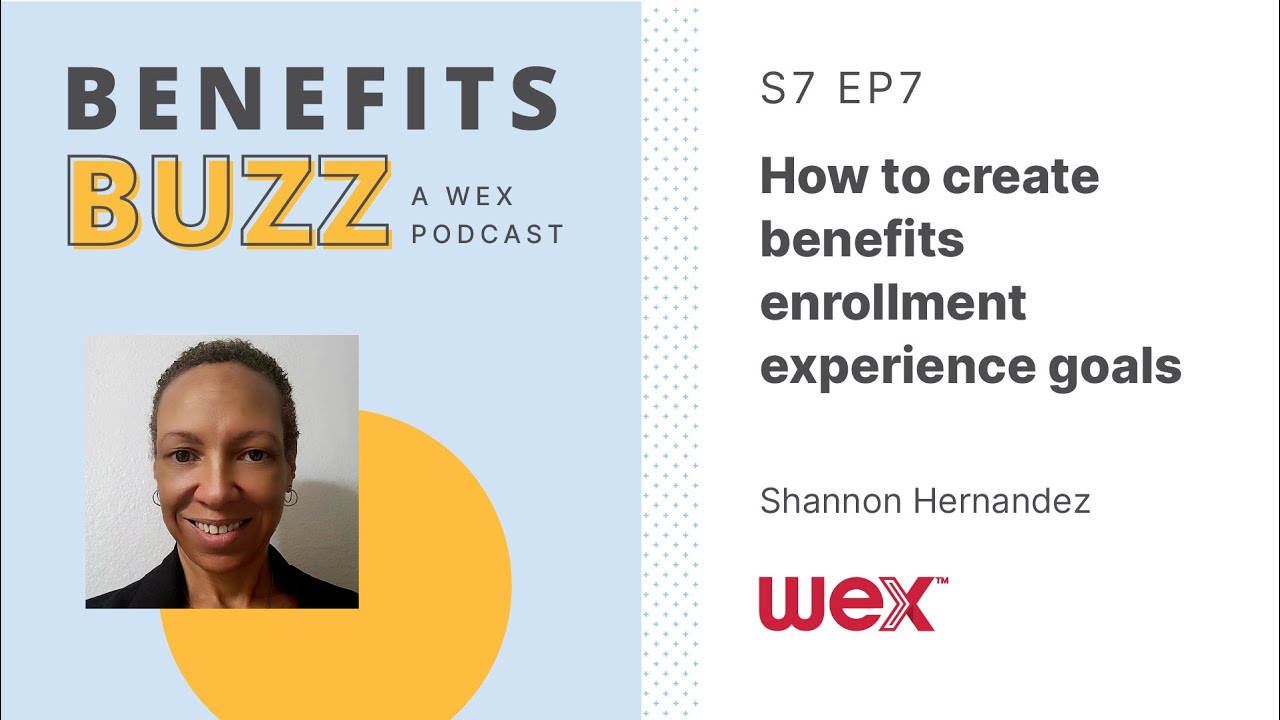 S7-E7: How to create benefits enrollment experience goals