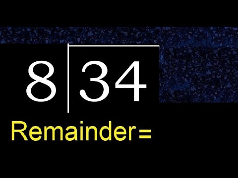 Divide 34 by 8 . remainder , quotient . Division with 1 Digit Divisors . How to do division