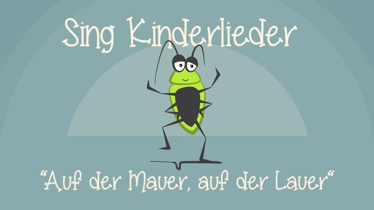 Kinderlieder – Auf der Mauer, auf der Lauer Bedeutung | MusikGuru