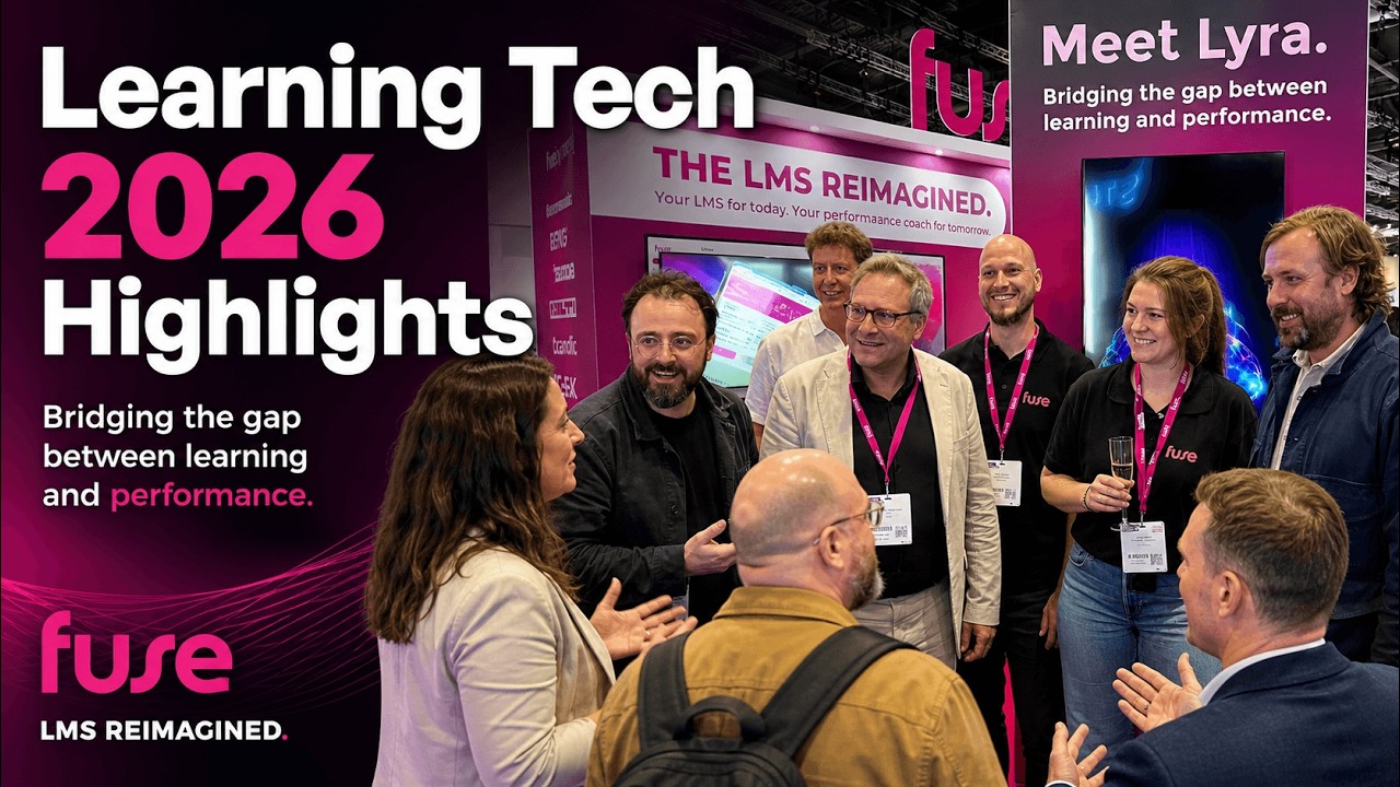 Fuse at Learning Technologies 2026 - Highlights Reel