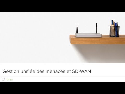 Cisco Meraki SD WAN - Français