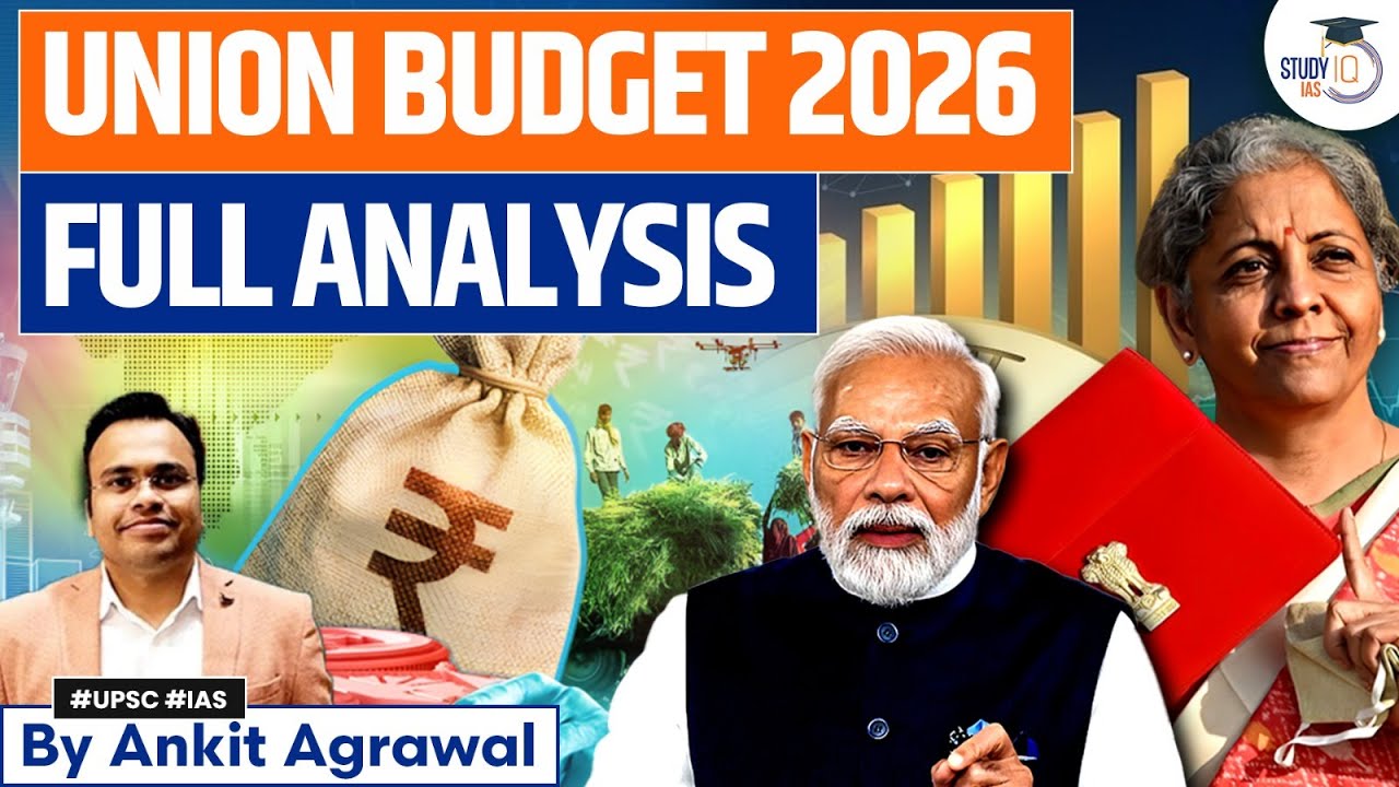 Budget 2026 | Union Budget 2026-27 Complete Analysis By Ankit Agrawal Study IQ