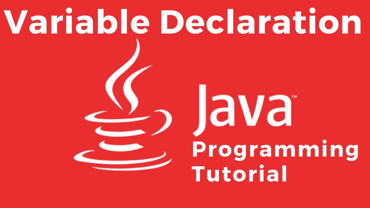How To Declare a Variable - Java Tutorial For Absolute Beginners