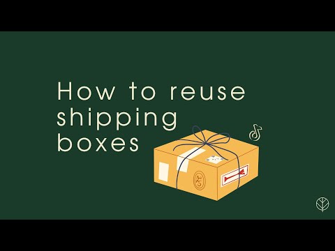 How to reuse shipping boxes - Reuse