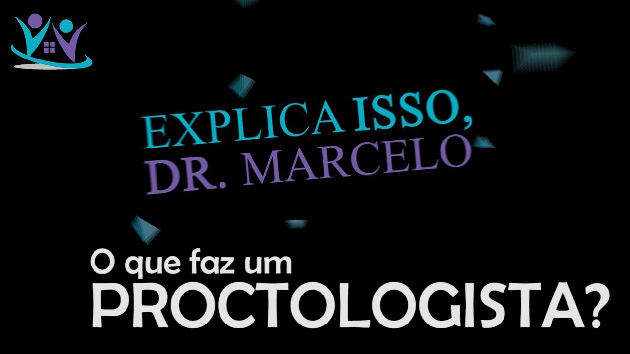 What does a Proctologist do? Explain this, Dr. Marcelo