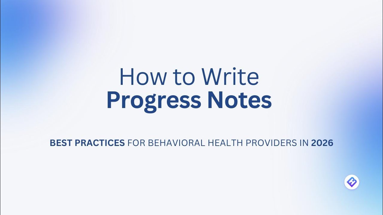 Mastering Progress Notes