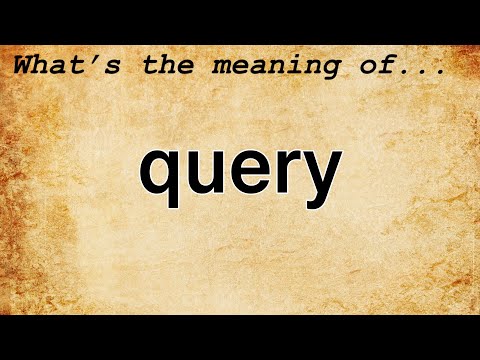 Query Meaning : Definition of Query