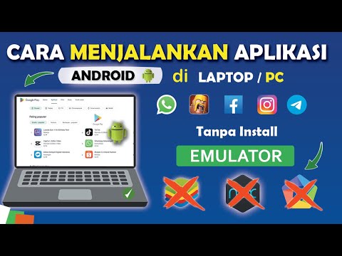 ✅ Cara Menjalankan Aplikasi Android di Laptop/PC Tanpa Install Emulator