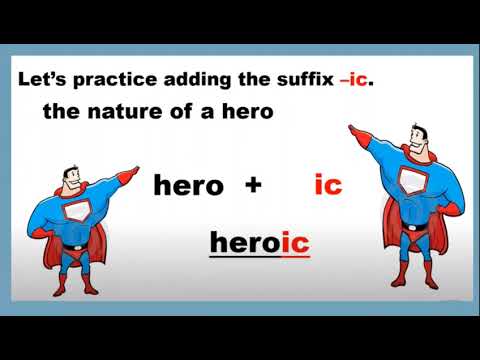 suffixes ic,ism,ive