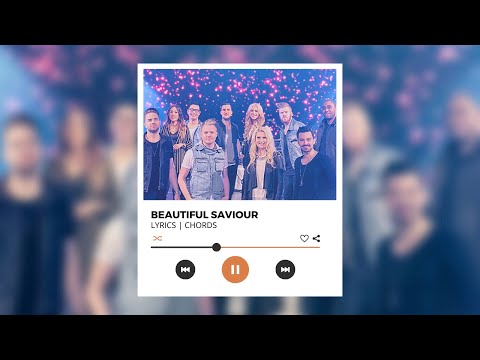 Beautiful Saviour - Planetshakers | Lyrics | Chords
