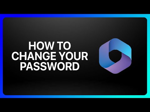 How To Change Your Microsoft 365 Password Tutorial