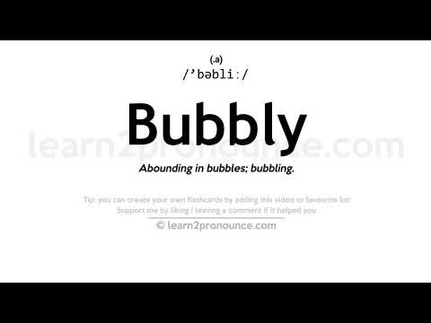 Pronunciation of Bubbly | Definition of Bubbly