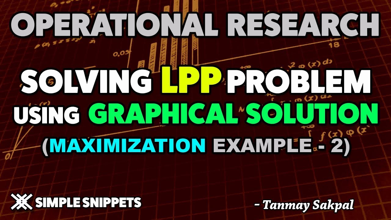 Maximization LPP problem using Graphical Solution | Example 2 | Operational Research