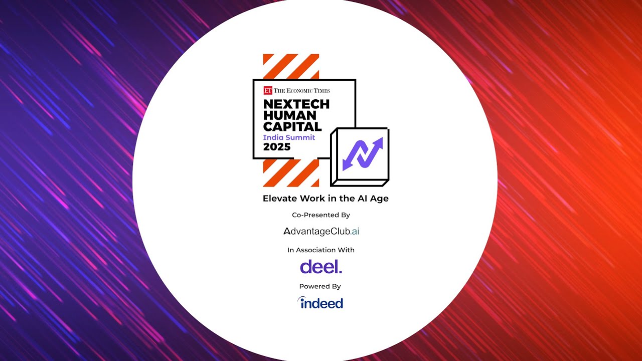 ET Nextech Human Capital Summit 2025 | Elevate Work In The AI Age | Human Resources
