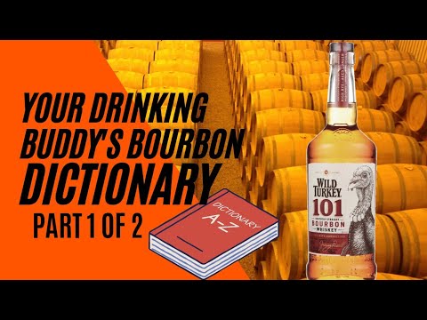 Bourbon Dictionary! Everything you need to know about Bourbon! part 1 of 2 #whiskeytube #happyhour