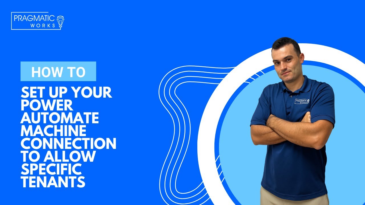 How to set up your Power Automate Machine Connection to Allow...