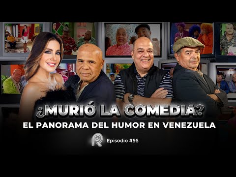 ¿MURIÓ LA COMEDIA? EL PANORAMA DEL HUMOR EN VENEZUELA | EP. 56