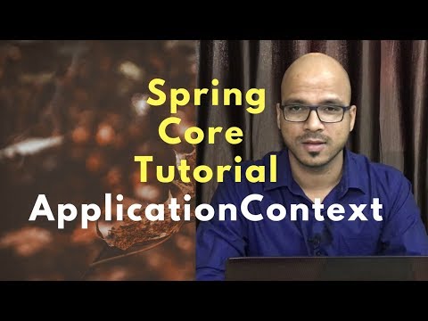 Learn Spring core Framework Tutorial 4 | ApplicationContext - Mind Luster