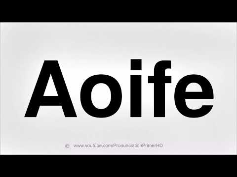 HOW TO PRONOUNCE AOIFE