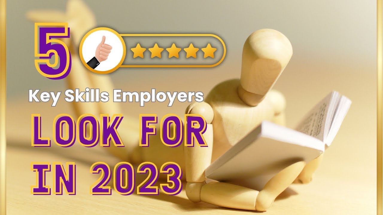 5 Key Skills Employers Look For in 2023 👀👩🏻‍💻 #jobs2023 #skillsofthefuture