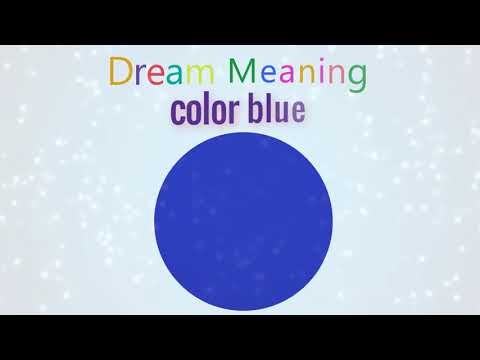 Meaning of Dream about: color blue
