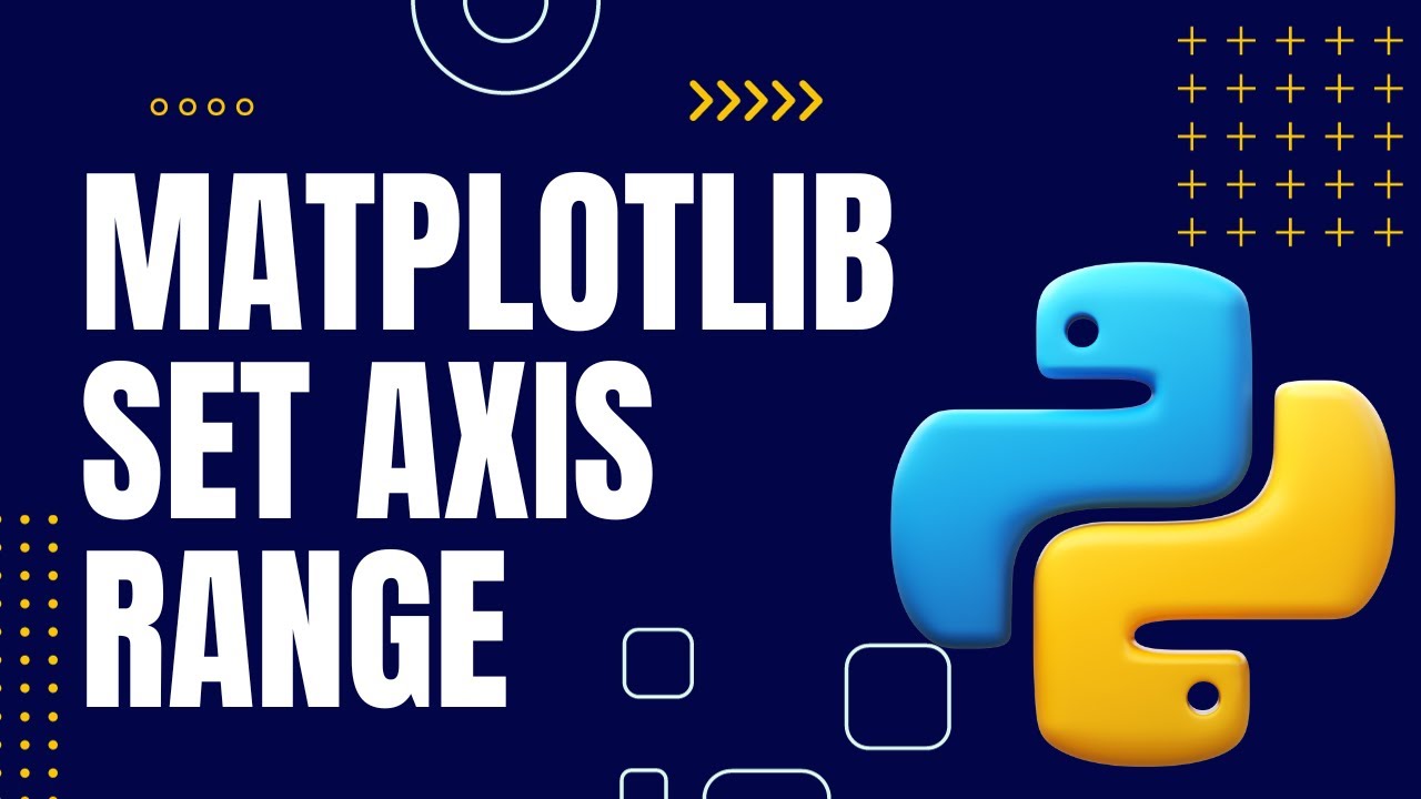 How to Set Axis Ranges in Matplotlib | How to change Axis Range in Matplotlib | Customize Axis Range