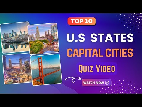 U.S States Capital Cities Quiz - Top 10 Trivia Questions & Answers @Quizzes and Trivia