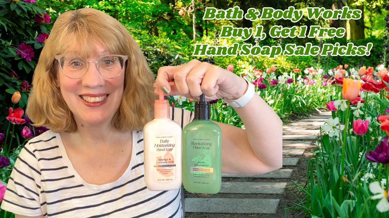 Bath & Body Works Buy 1, Get 1 Free Hand Soap Sale Picks!!