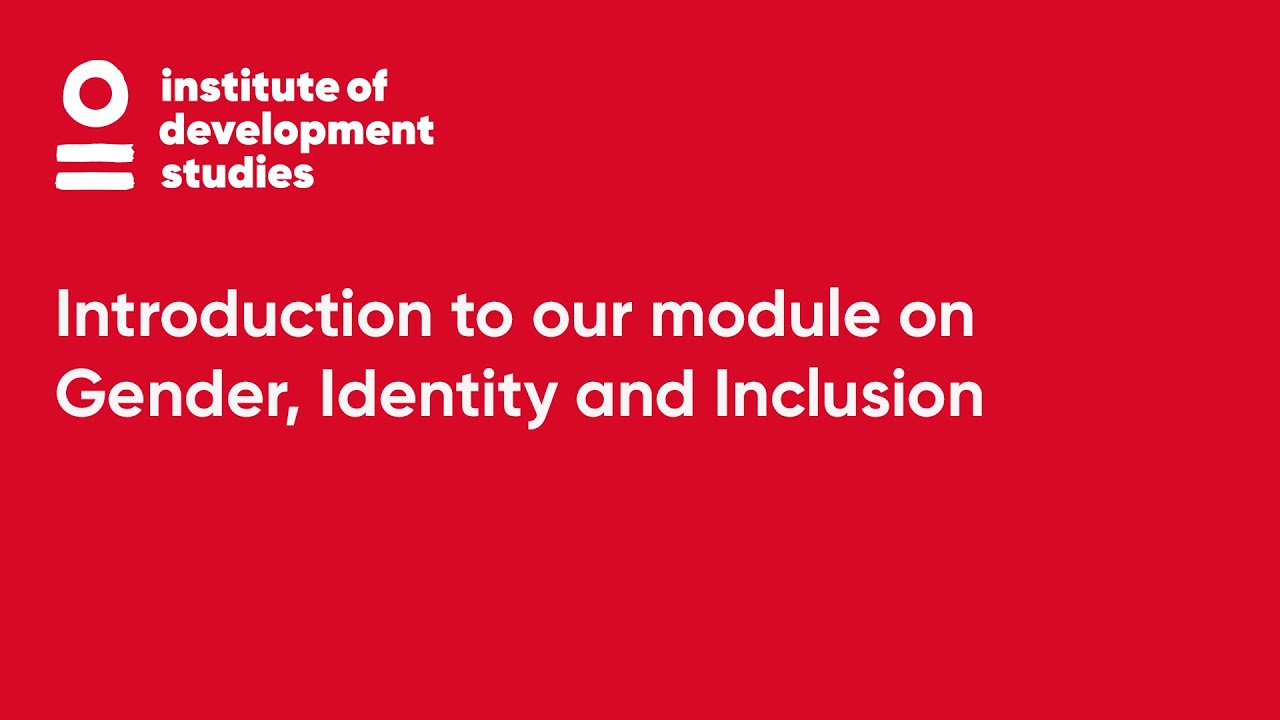 Introduction to our module on Gender, Identity and Inclusion
