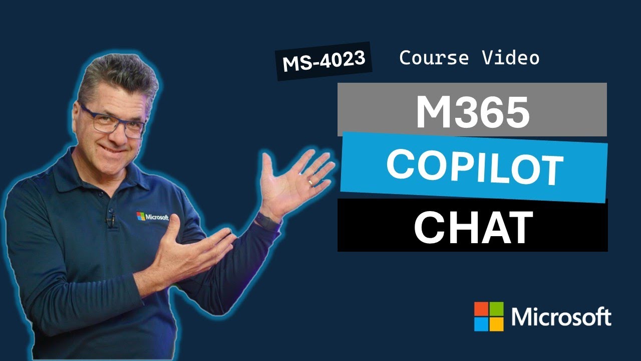 Explore Microsoft 365 Copilot Chat MS-4023