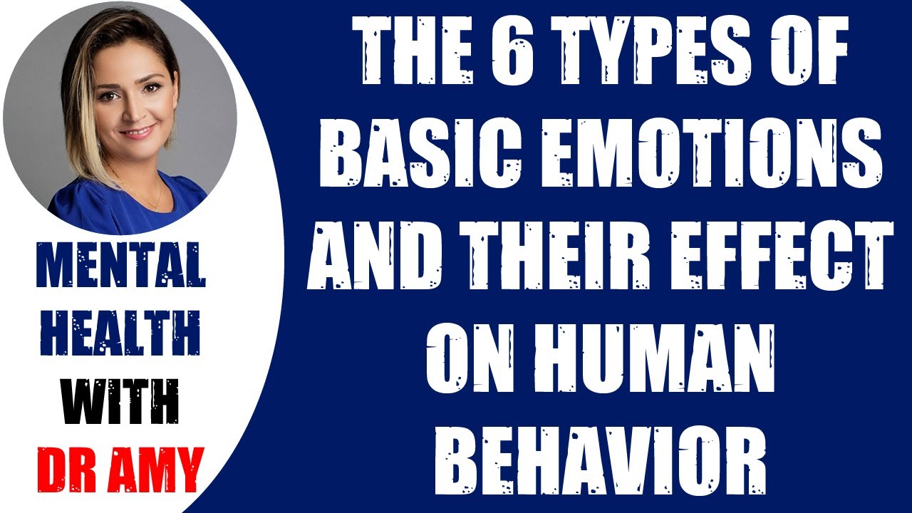 🛑THE 6 TYPES OF BASIC EMOTIONS AND THEIR EFFECT ON HUMAN BEHAVIOR  👉 Mental Health
