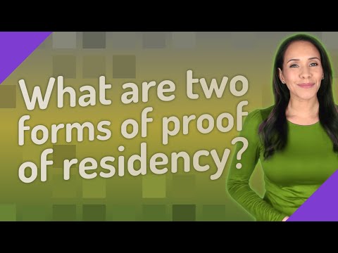 What are two forms of proof of residency?