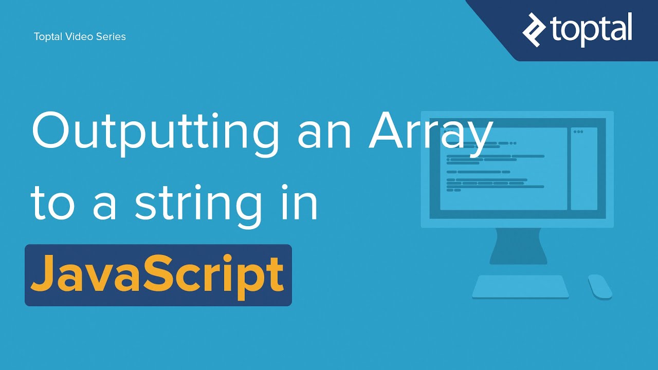 JavaScript Video Tutorial - Outputting an Array to a String