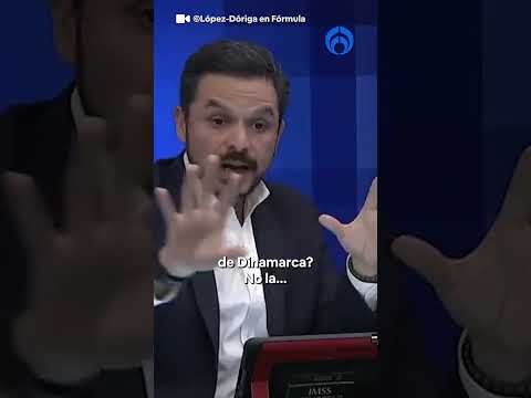 ¿México será como Dinamarca? Dóriga cuestiona al director del IMSS