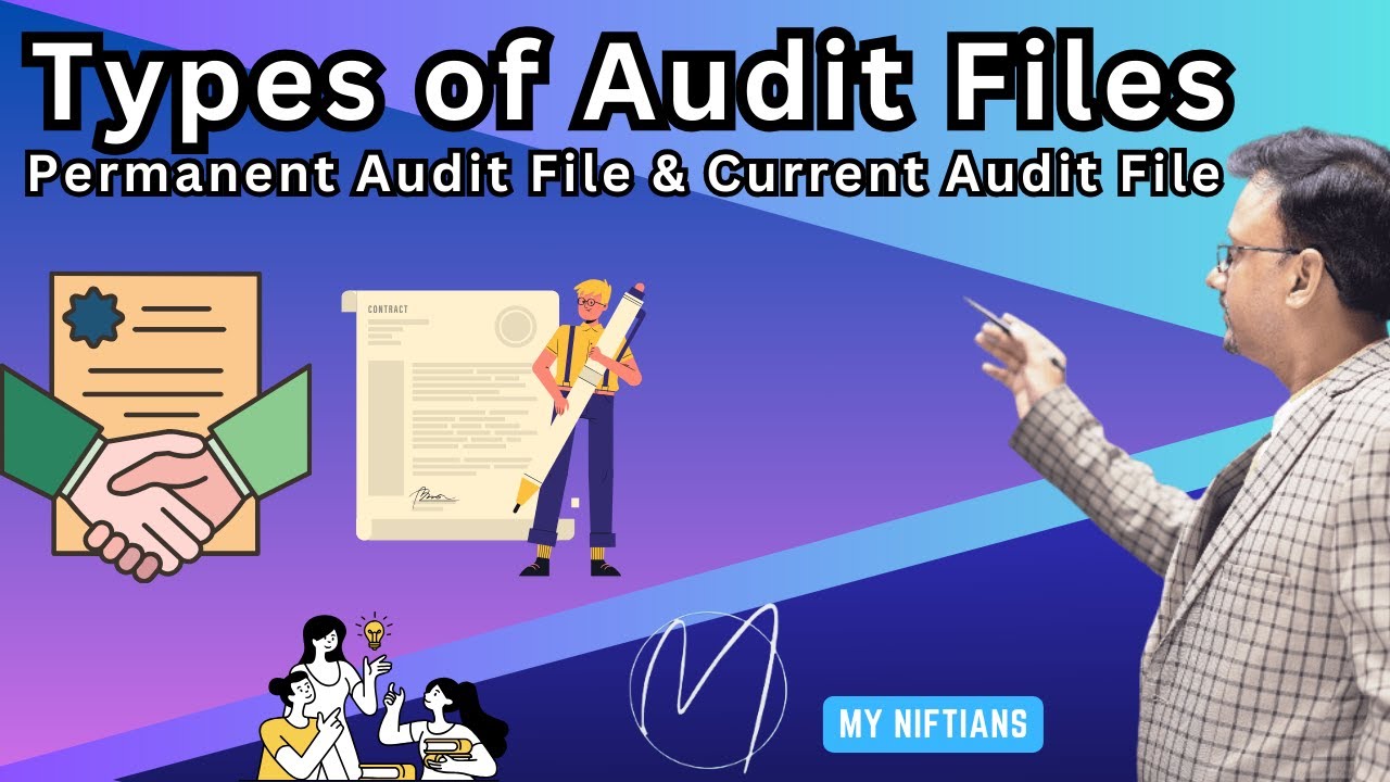 Types of Audit Files | Permanent Audit File | Current Audit File | my niftians