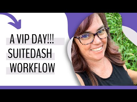 VIP Day: How to setup a SUITEDASH Workflow
