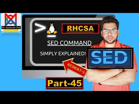 Sed Command Explained: Essential Text Manipulation for Shell Scripting | Part-45 | RedHat-9 | RHCSA