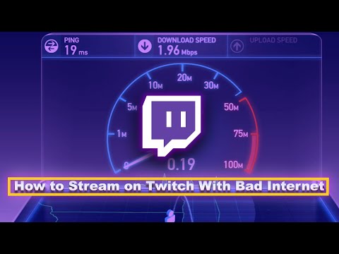 How to Stream on Twitch with Bad Internet