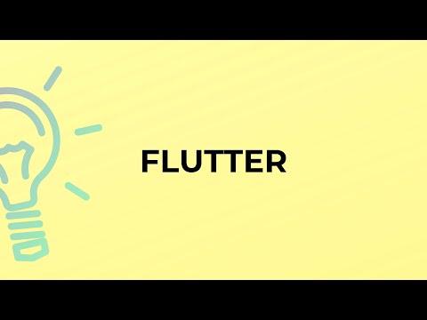What is the meaning of the word FLUTTER?