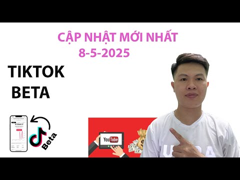 Cập nhật mới nhất Tiktok beta 8 5 2025