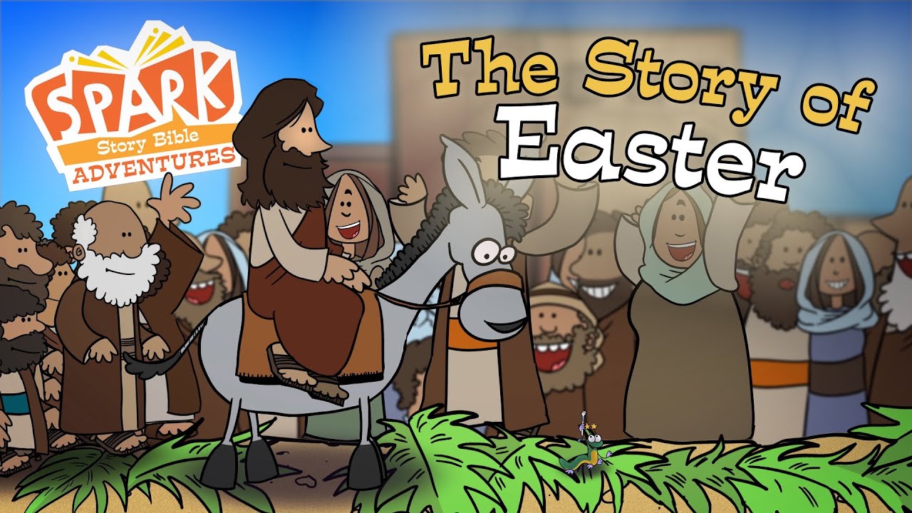 Spark Story Bible Adventures | The Story Of Easter | Josh Stifter | Kara Lord Piersimoni