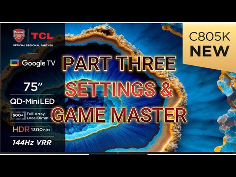 TCL TV PART 3. SETTINGS & GAME MASTER