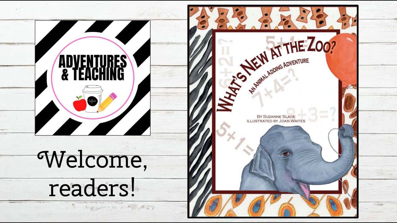 What's New At The Zoo? Read Aloud by Adventures and Teaching