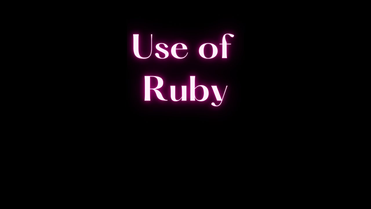 Use of Ruby #ruby #coding #programming