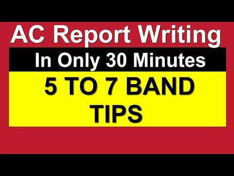 AC REPORT WRITING IN Only 30 Minutes || 5 to 7 Band Tips By Asad Yaqub
