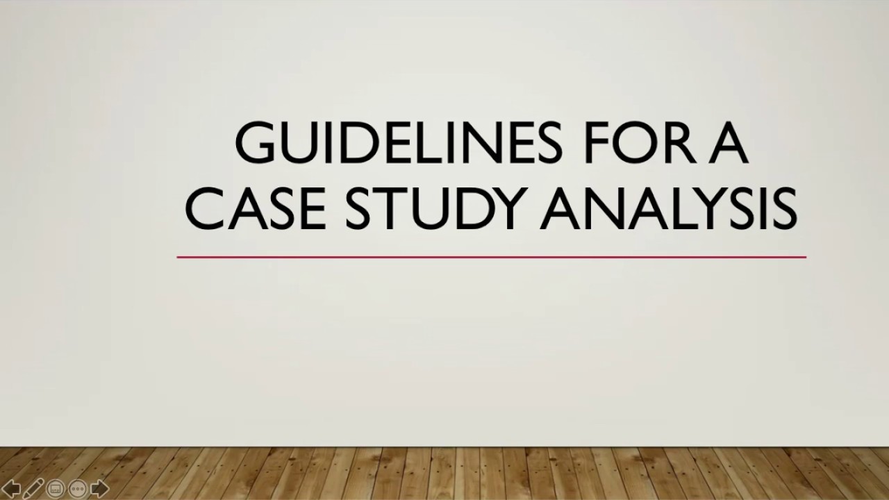 Guidelines For Case Study Analysis