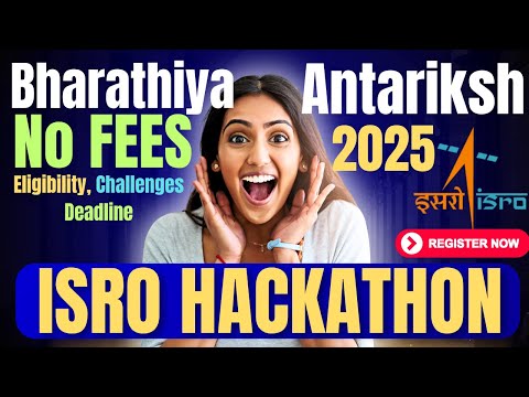🚀 ISRO Hackathon 2025 Launched! Win Internships, Work with Scientists, Get Recognized Nationally